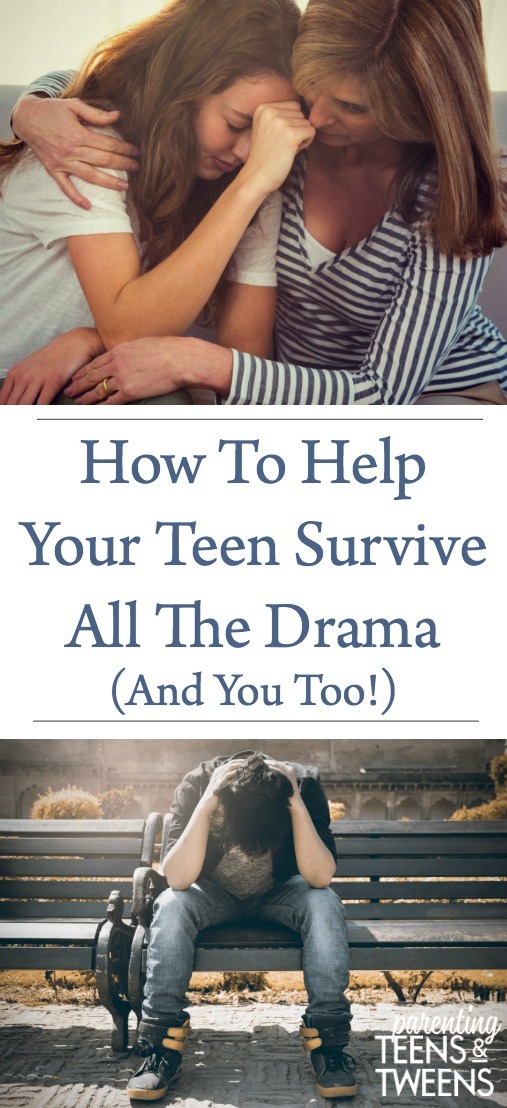 How To Help Your Teen Survive All The Drama