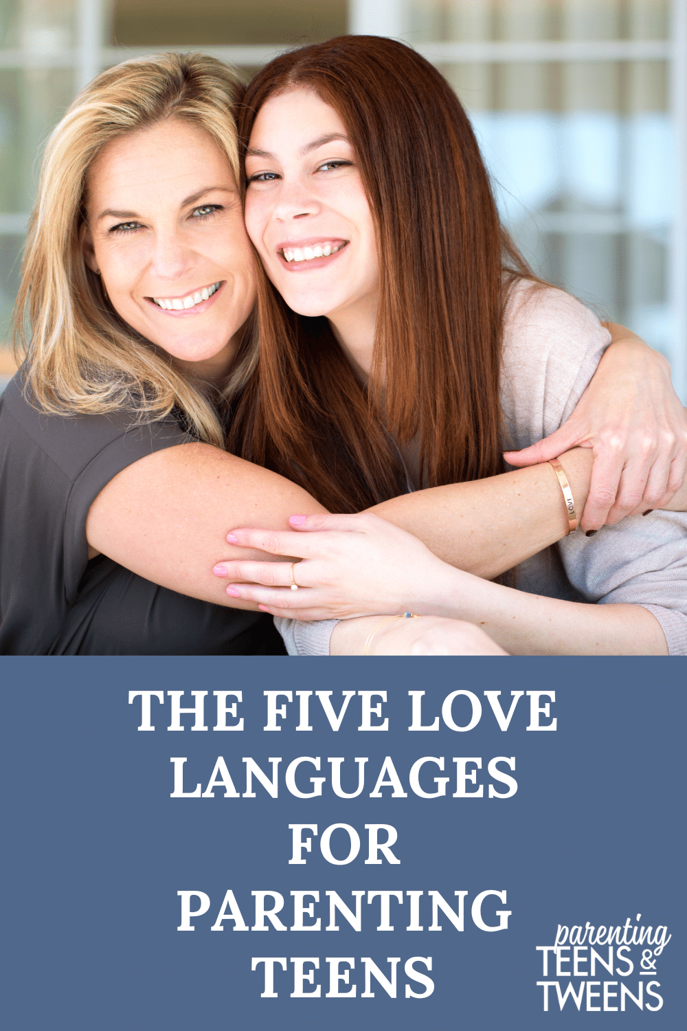 The Five Love Languages for Parenting Teens