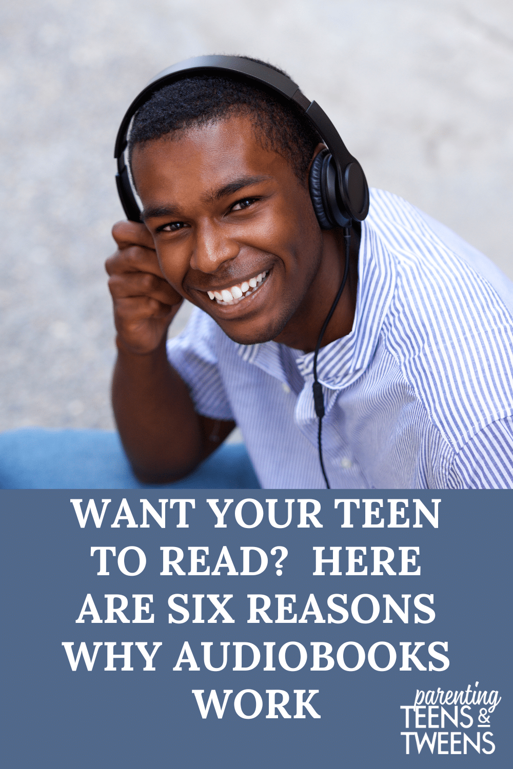 Want Your Teen to Read? Here Are 6 Reasons Why Audiobooks Work
