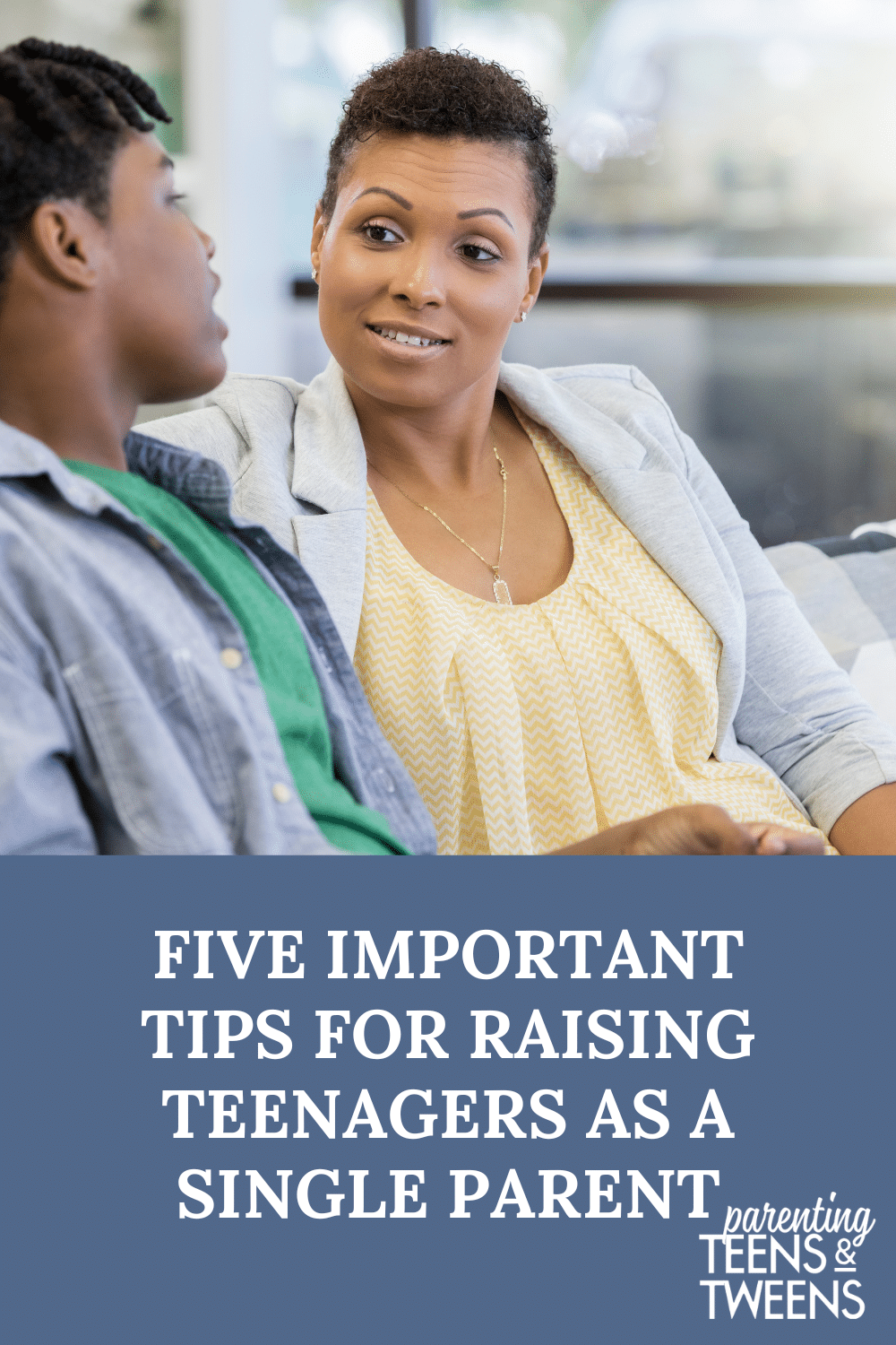 Five Important Tips for Raising Teenagers as a Single Parent