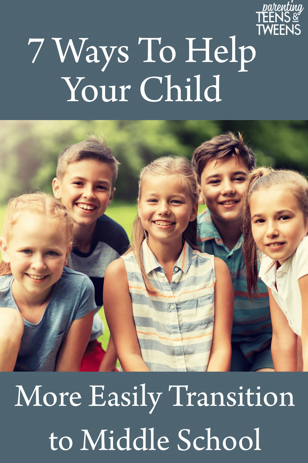 7 Ways To Help Your Child More Easily Transition To Middle School